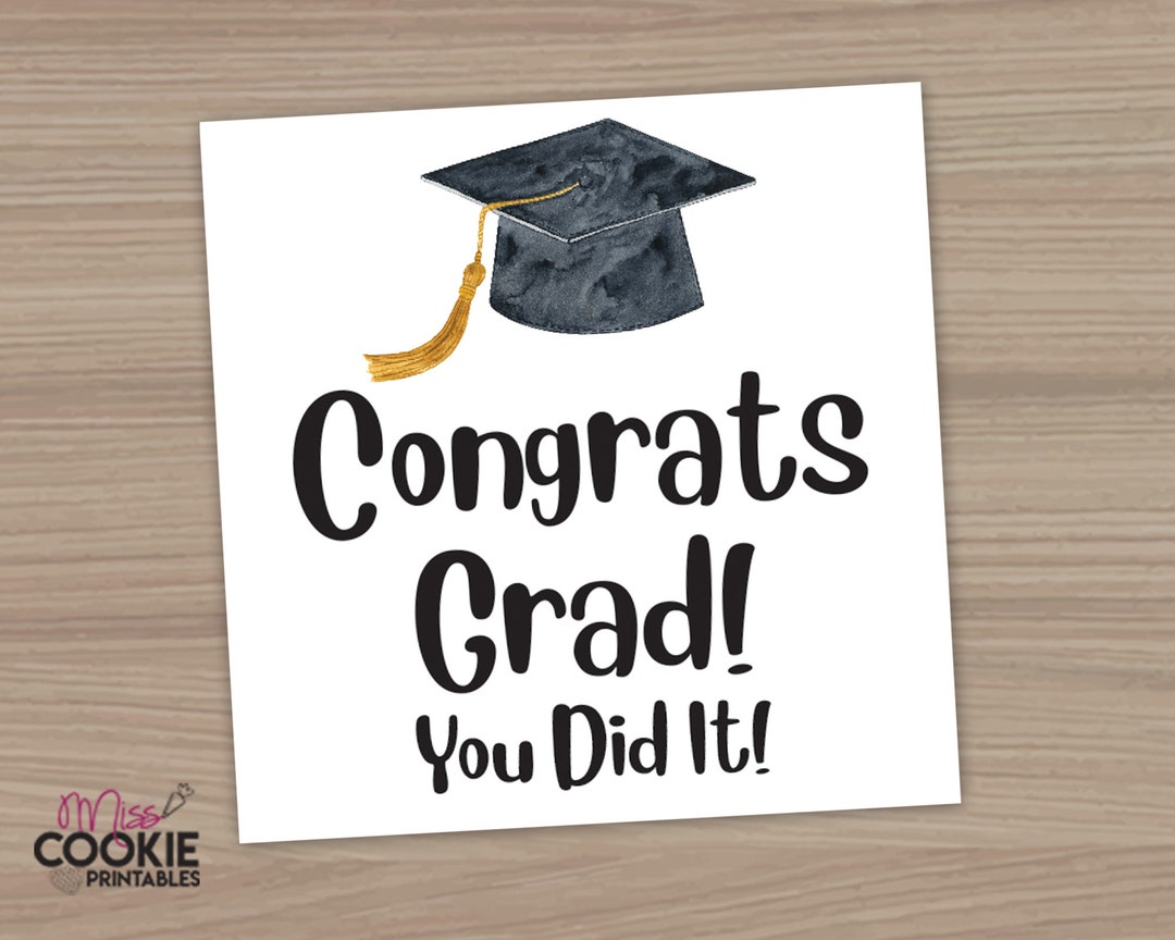 Congrats Grad! You Did It! Cookie Tag 2 in Round Graduation Celebration ...