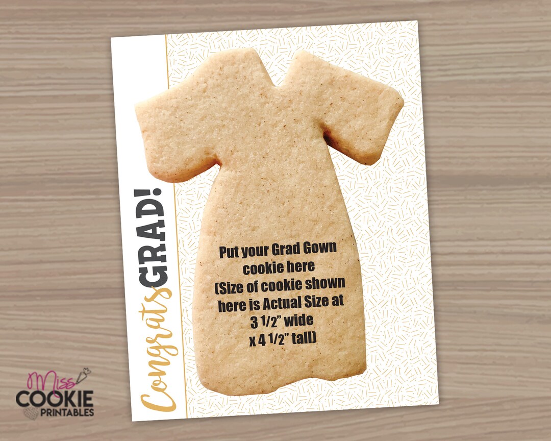 4” X 5” Printable "congrats Grad!” Graduation Gown Grad Cookie Card ...