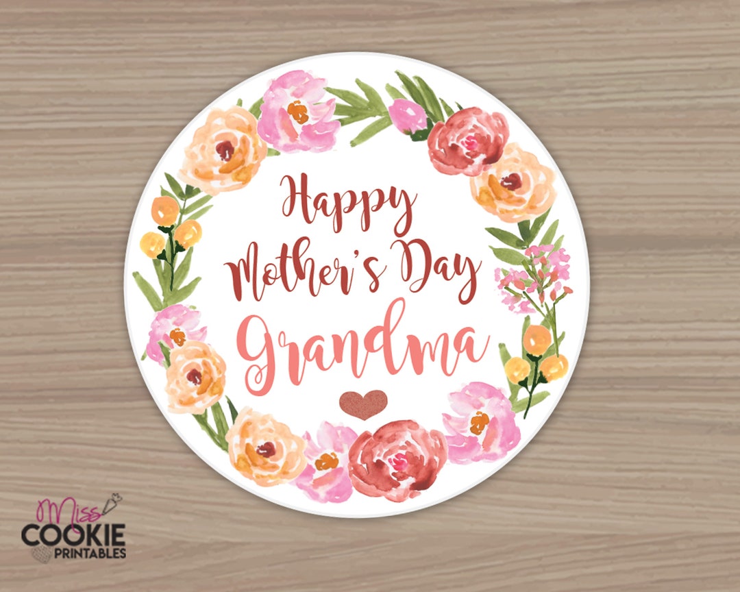 Printable Happy Mother's Day Grandma Cookie Tag 2 Inch Round Mother's ...