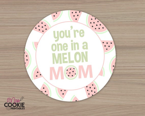 Printable Mother's Day You're One in a Melon Mom - Etsy