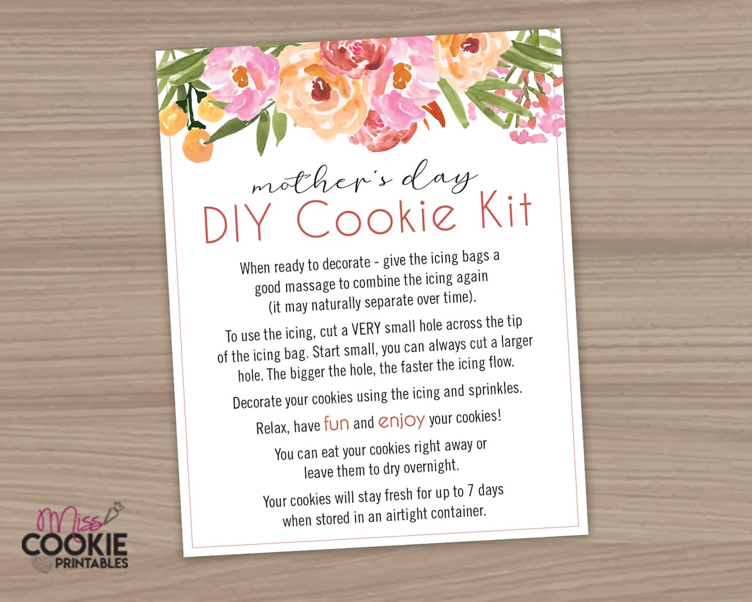 Printable Mother's Day DIY Cookie Kit Instructions - Floral Cookie Card ...