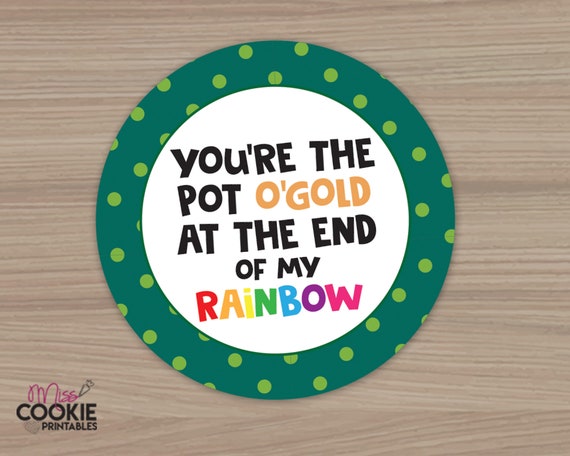 You're the Pot O' Gold at the end of my Rainbow St. | Etsy