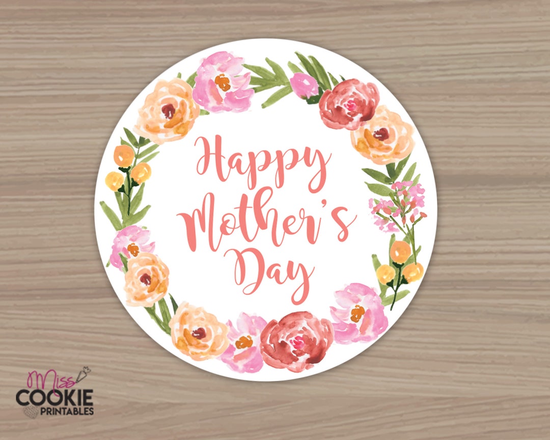 Happy Mothers Day Printable Cookie Tag, 2 Inch Round Cookie Tag, Mother ...