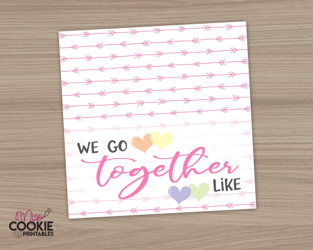 4" TOPPER - We Go Together Like - Printable Valentine's Day Cookie ...