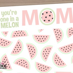 Printable Mini Cookie Card "you're One in a Melon Mom" 3.5" X 5" Mother ...