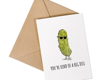 You’re Kind of a Big Dill - Etsy
