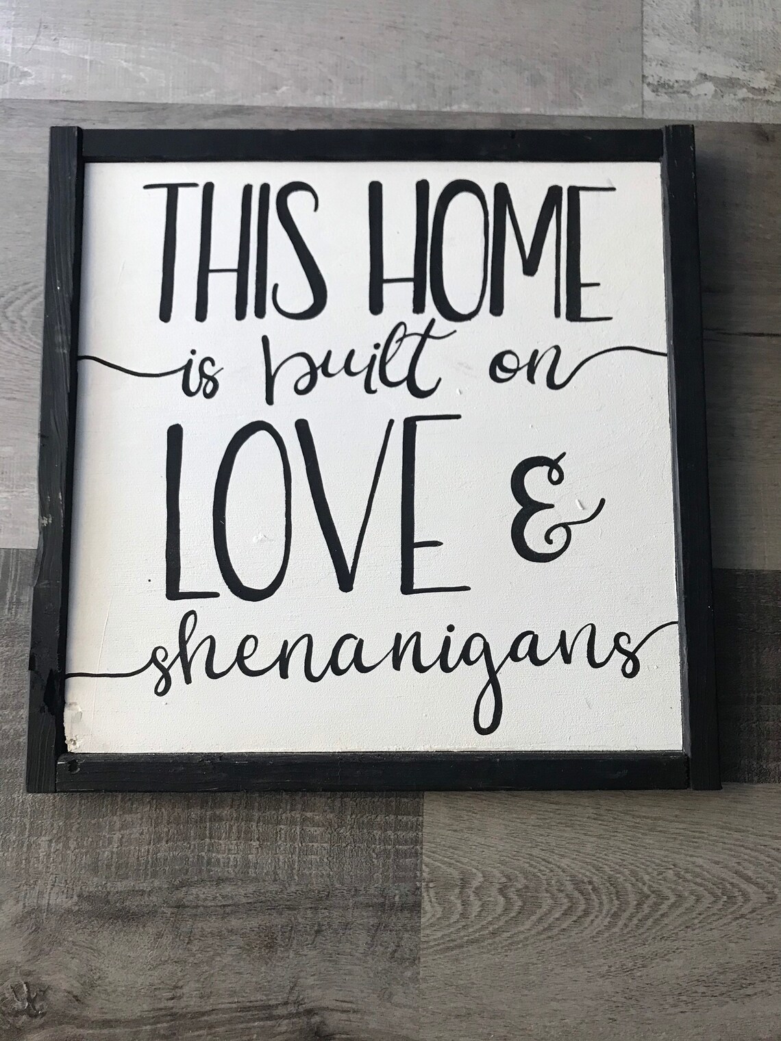 This Home is Built on Love and Shenanigans Sign Love and | Etsy