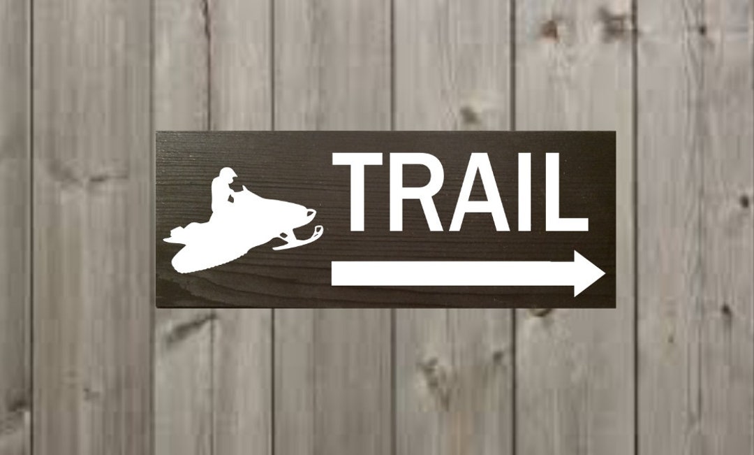 Wood Sign - Snowmobile Trail 14" X 5 1/2" by Ninetyninedesigns - Etsy