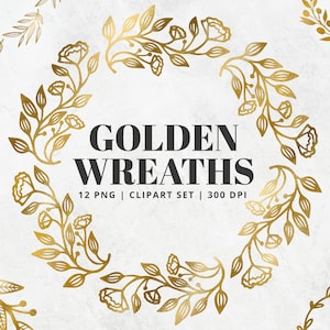 Gold Foil Wreath Clipart Set, Faux Foil, Clipart, Floral Illustrations ...
