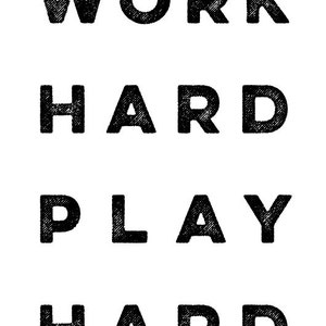 Work Hard Play Hard Poster Digital Download Design Ready for Printing ...