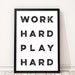 Work Hard Play Hard Poster Digital Download Design Ready for Printing ...