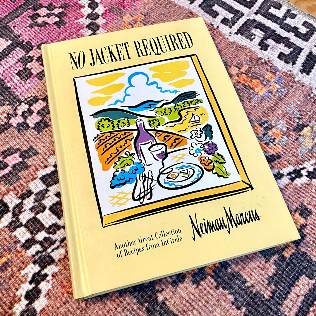 No Jacket Required, Neiman Marcus Cookbook, 1995 - Etsy