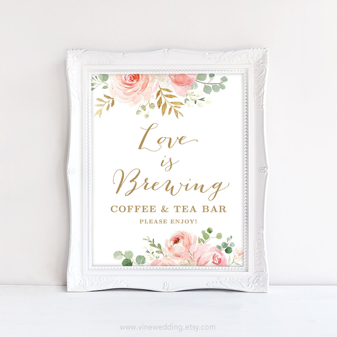 Love is Brewing, Coffee & Tea Bar Sign, Printable Wedding Sign, Coffee ...