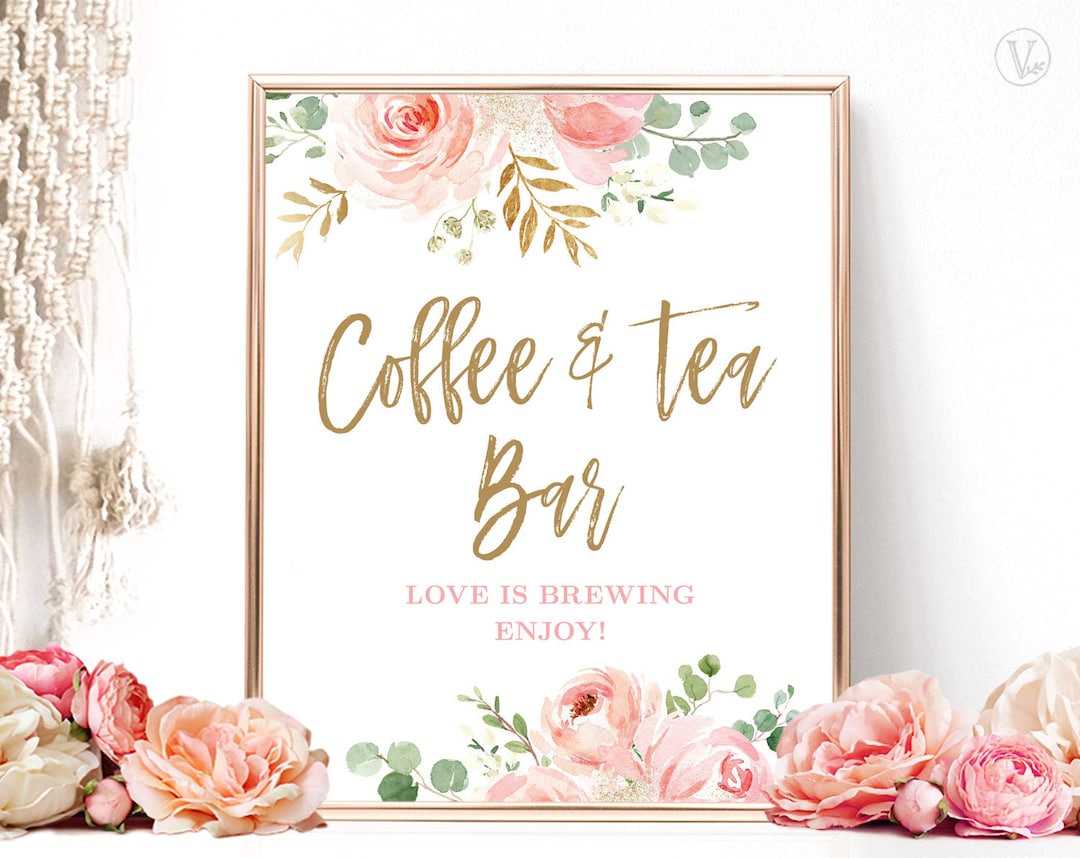 Coffee & Tea Bar Sign, Printable Coffee and Tea Bar Sign, Love is ...