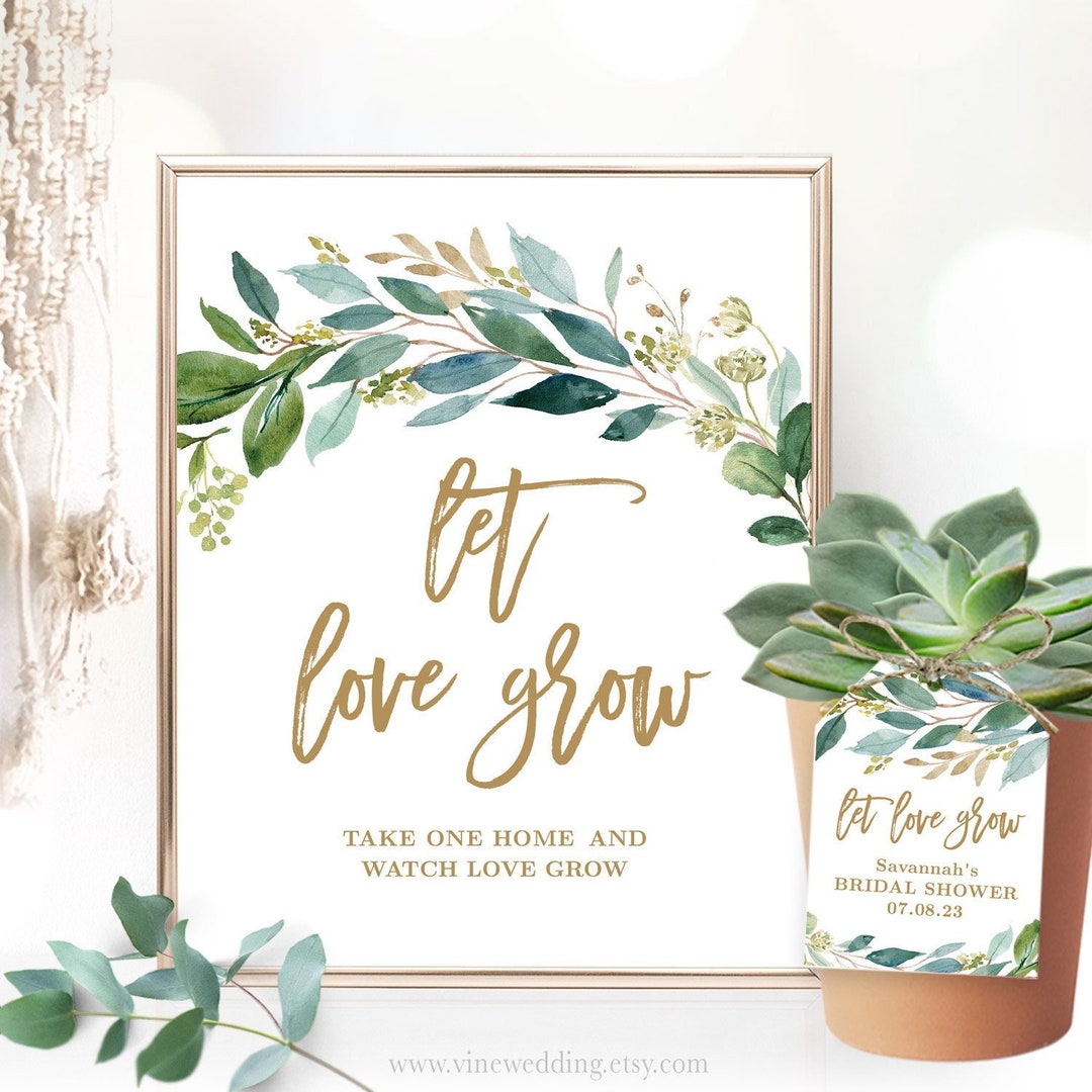 Let Love Grow Sign and Favor Tags, Printable Wedding or Bridal Shower ...
