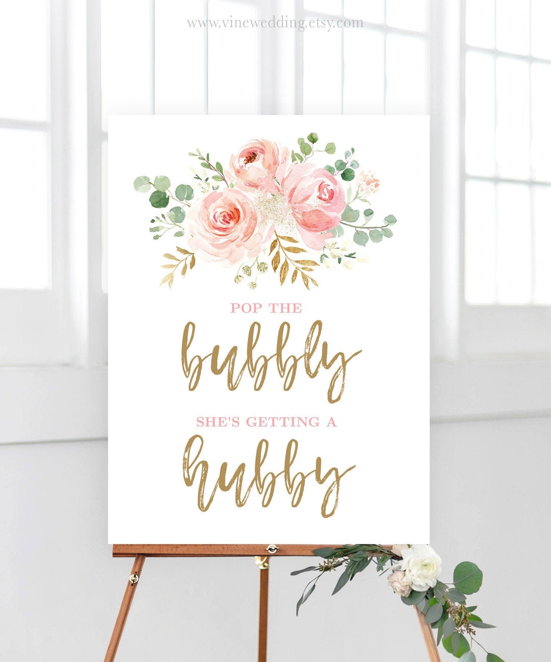 Pop The Bubbly Shes Getting A Hubby Sign Large Printable Champagne