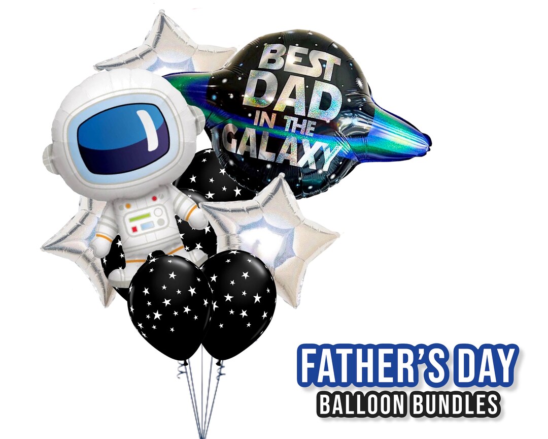 Best Dad in the Galaxy Balloon Bundle Star Wars Outer Space Astronaut ...