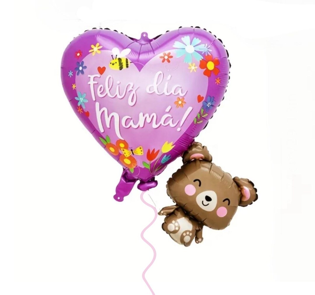 FELIZ DÍA MAMÁ Mother’s Day Balloon in Spanish Spring Floral Bear ...