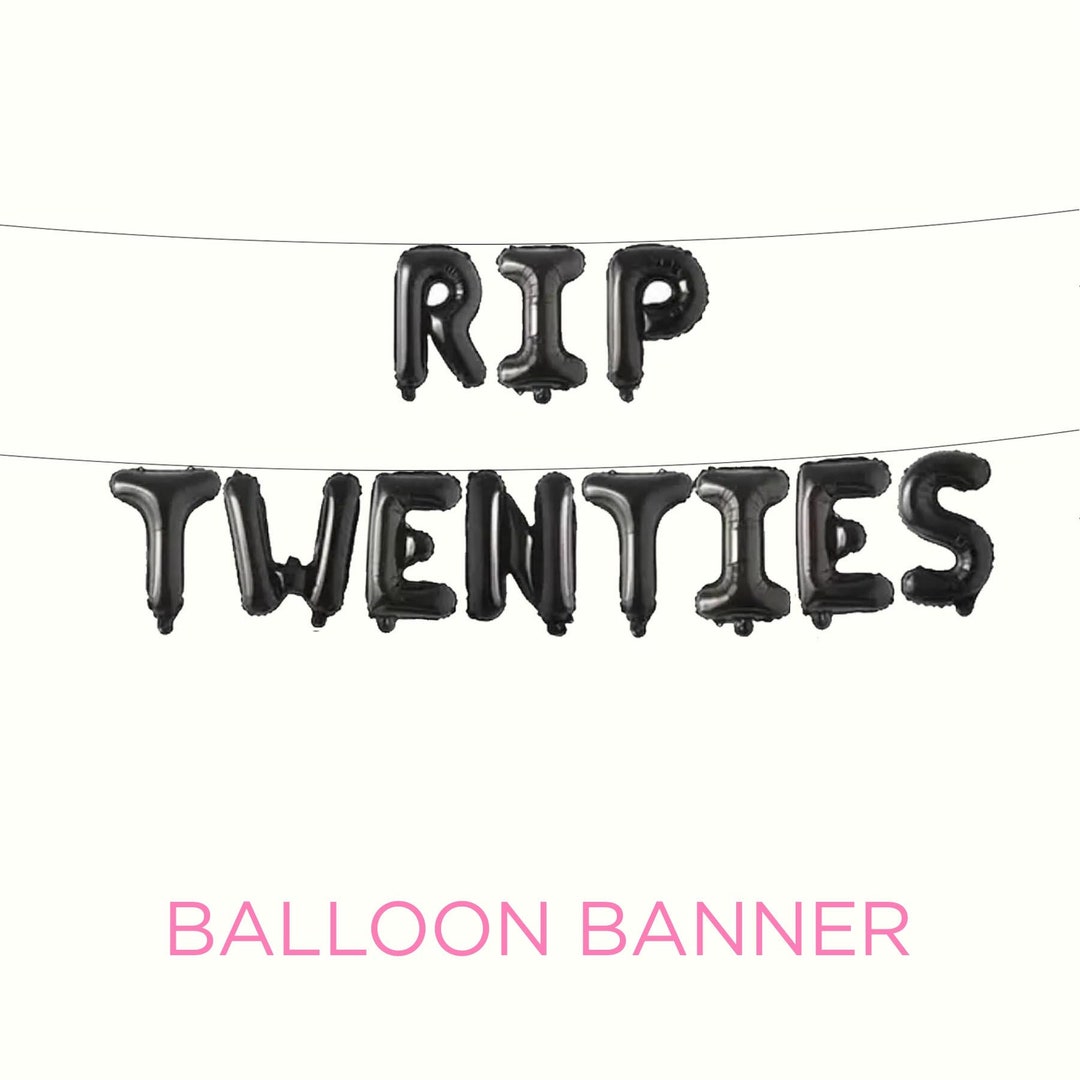 R.I.P Twenties Balloon in Black 30th Birthday Banner Rest in Peace 20s ...
