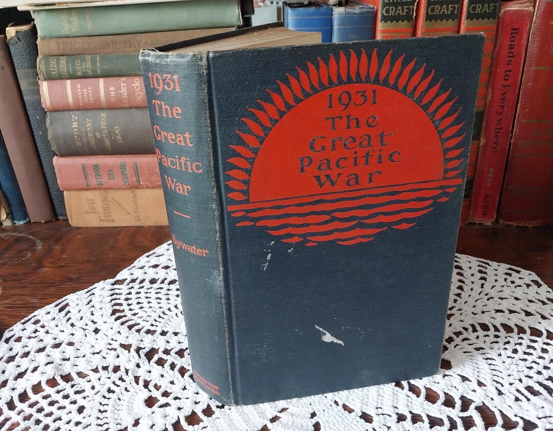 1925 the Great Pacific War, Book by Hector C. Bywater, Fictional 1931 ...