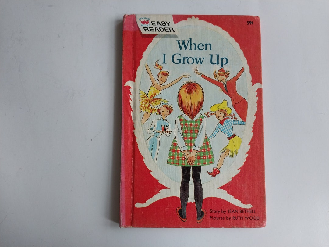 Vintage 1965 Easy Reader Wonder Book, When I Grow up by Jean Bethell ...