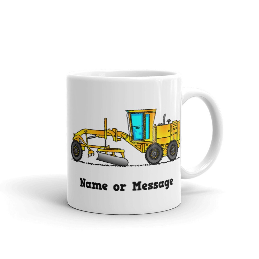 Personalized Motor Grader Mug. Coffee Mug With Yellow Grader Scraper ...