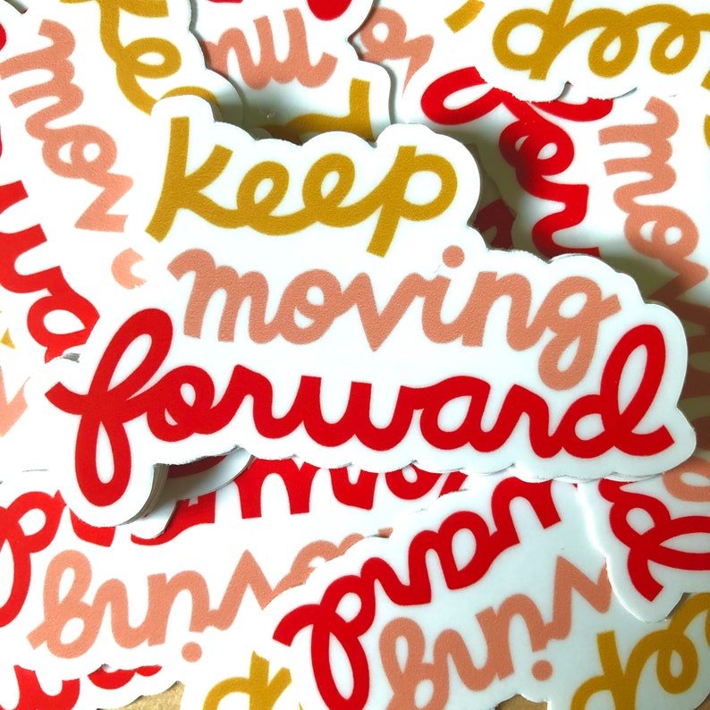 Keep Moving Forward Stickers, Vinyl Waterproof Sticker for Water ...