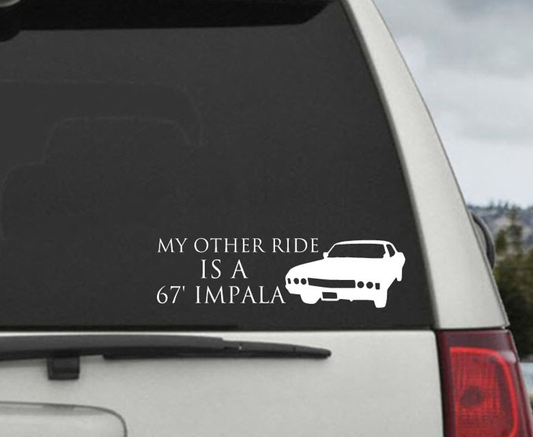 My Other Ride is a 67 Impala Decal - Car Window Decal Sticker Vinyl ...