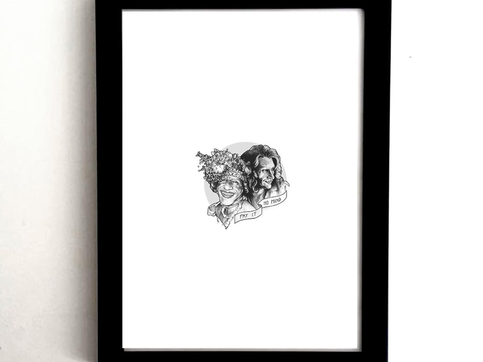 Marsha P Johnson And Sylvia Rivera Pay It No Mind Etsy