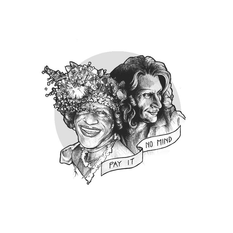 Marsha P Johnson And Sylvia Rivera Pay It No Mind Etsy