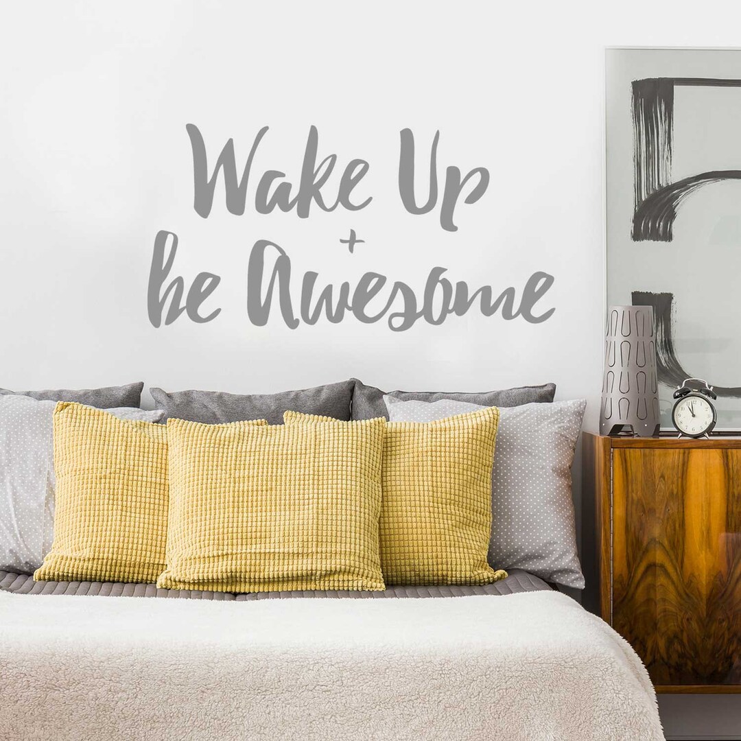 Wake up & Be Awesome Decal - Kiss Cut Inspirational Quote Wall Decal by ...