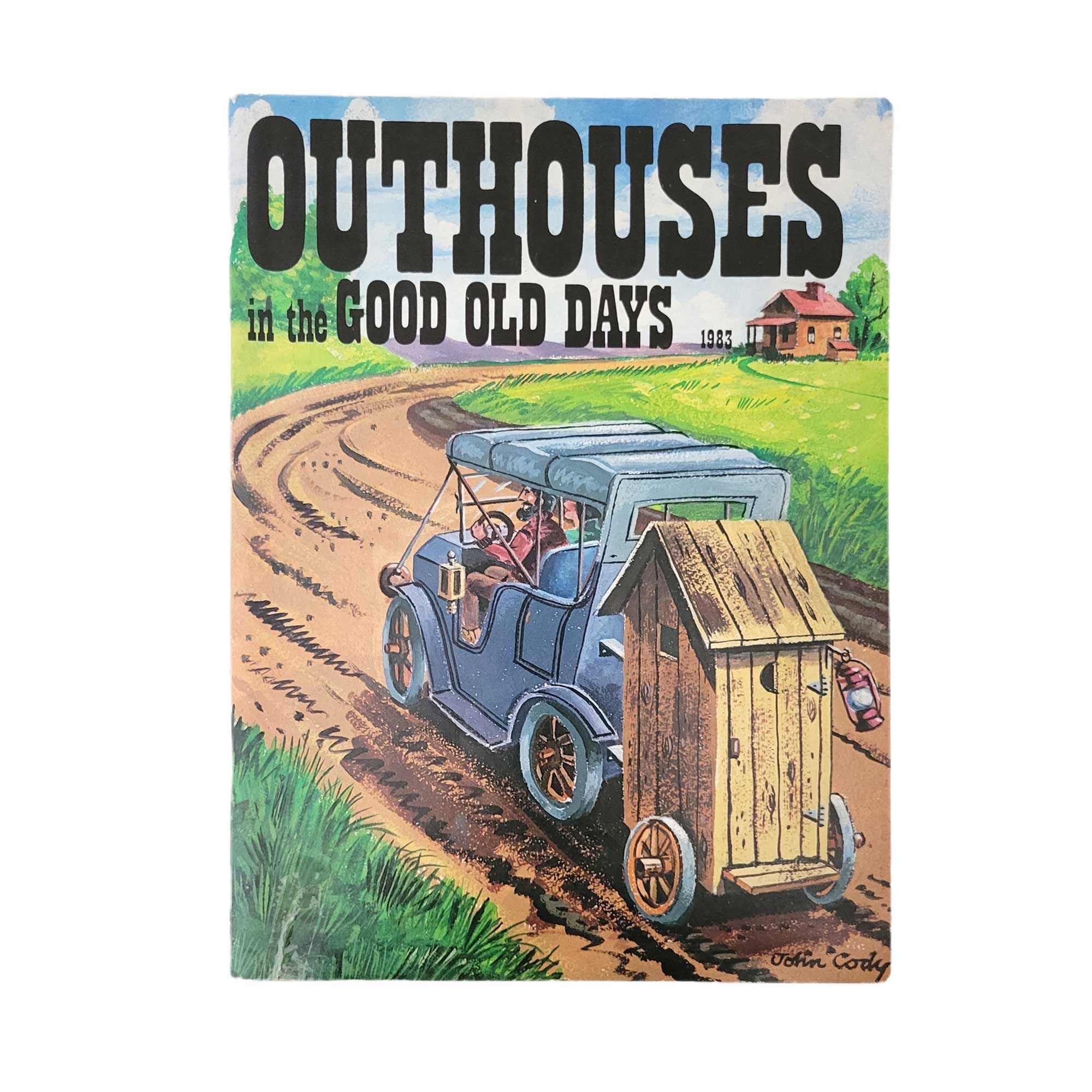 Outhouses in the Good Old Days Funny History Story Book, Toilet Humor ...