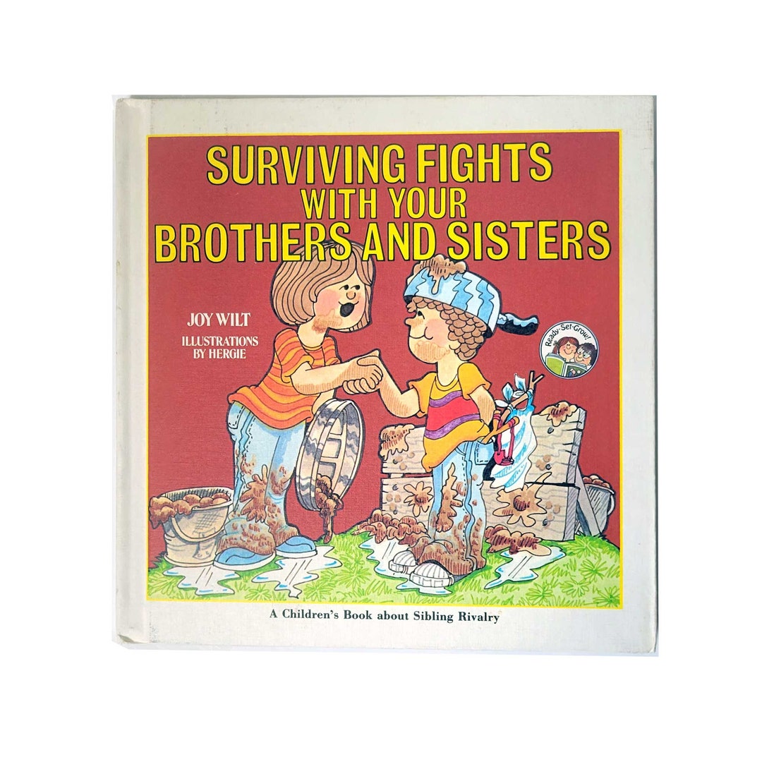 Surviving Fights With Brothers and Sisters - Practical Strategies for ...