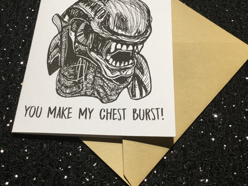 You Make My Chest Burst Xenomorph Alien Card Unique - Etsy