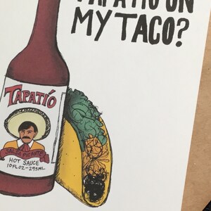 Be the Tapatio on My Taco - Unique Anniversary Card for All Taco ...