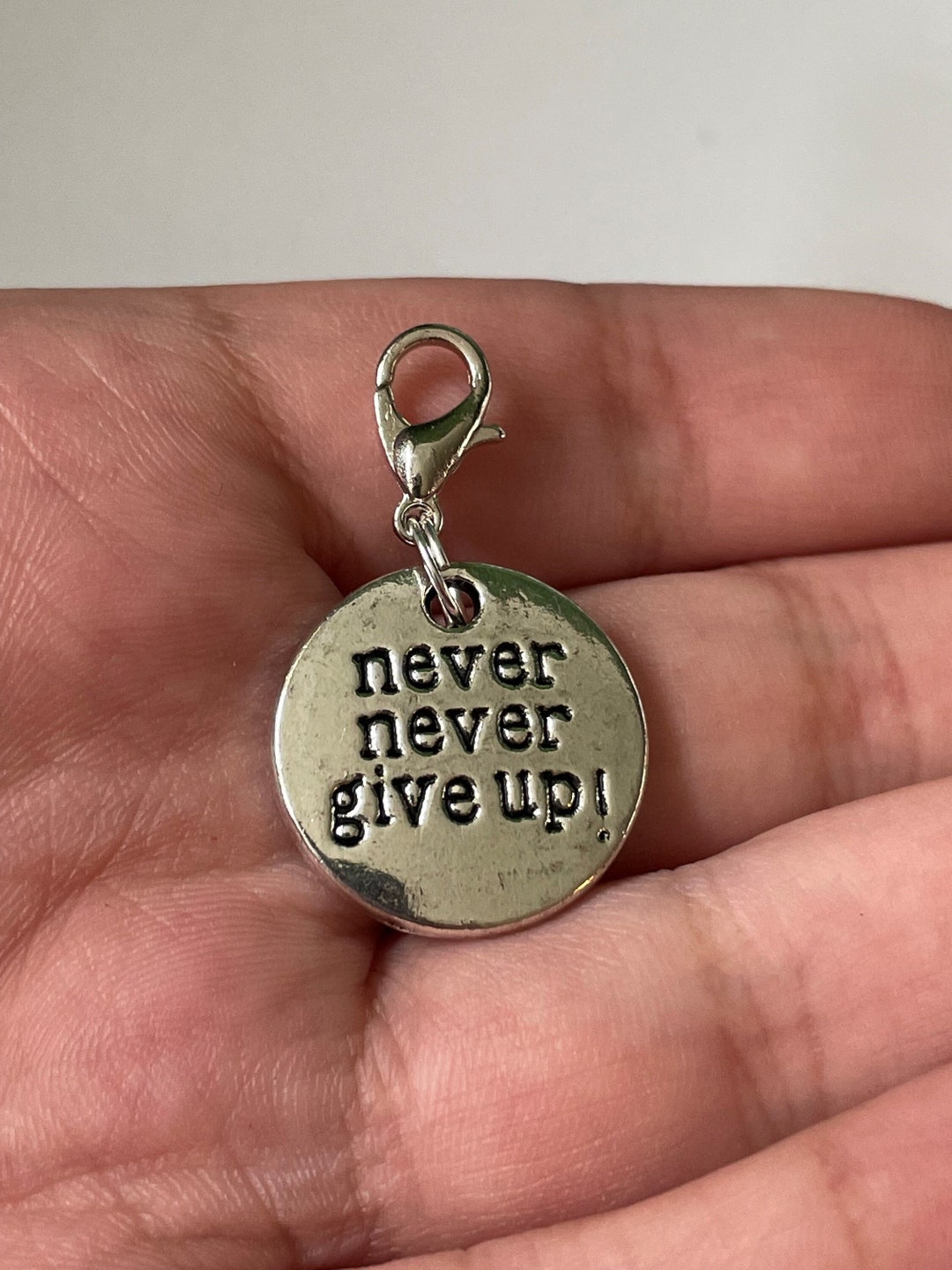 Never Never Give up Charm Stitch Marker, Charm Bracelet Addition, or ...