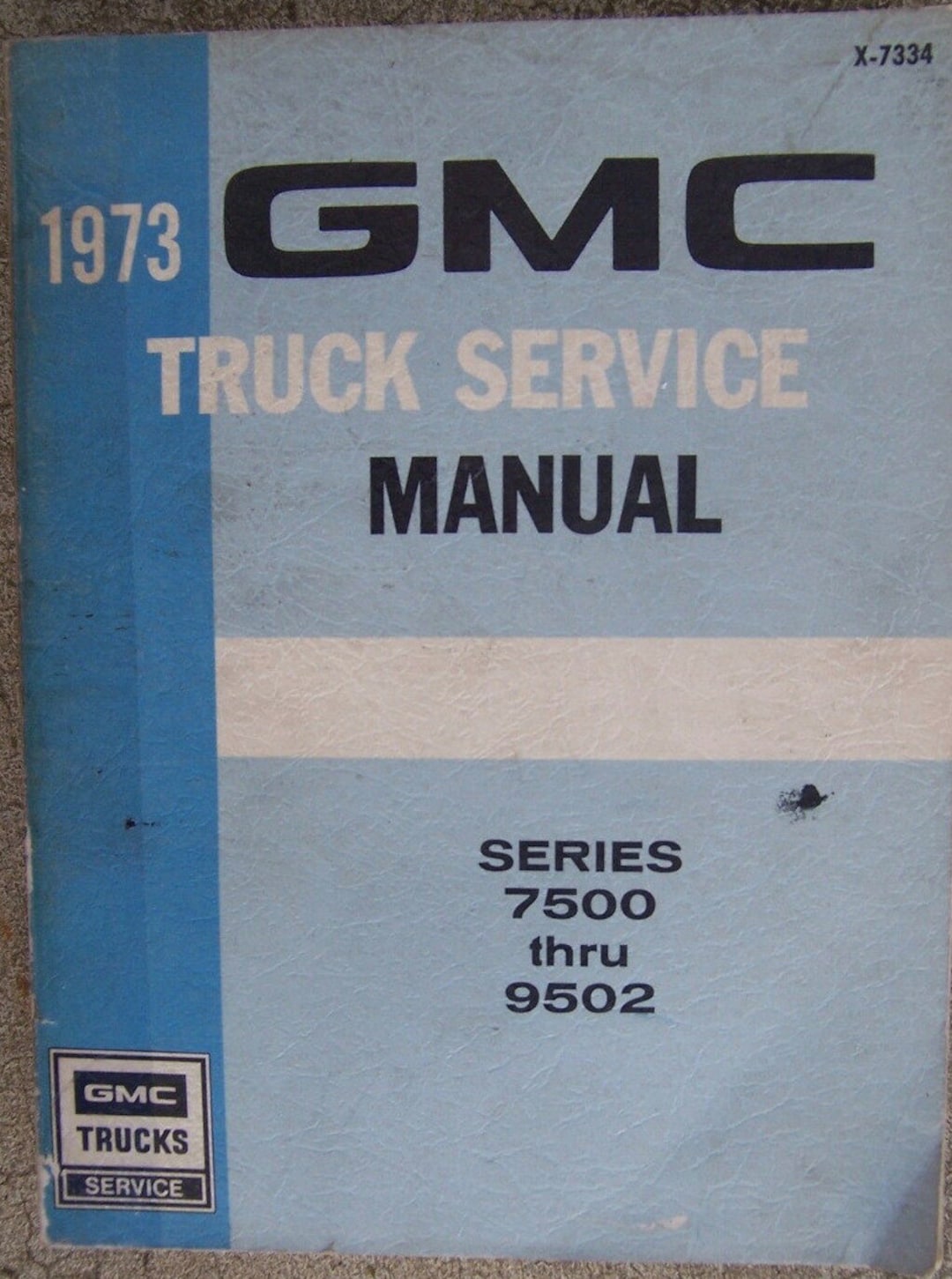 1973 Gmc Truck 7500 Thru 9502 Workshop Service Shop Repair Manual ...