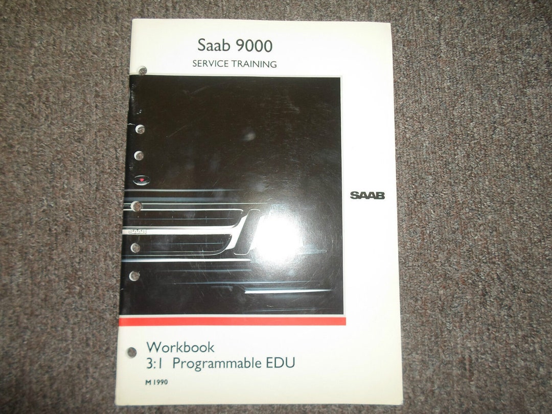 1990 Saab 9000 Workbook 3:1 Programmable EDU Service Training Manual ...