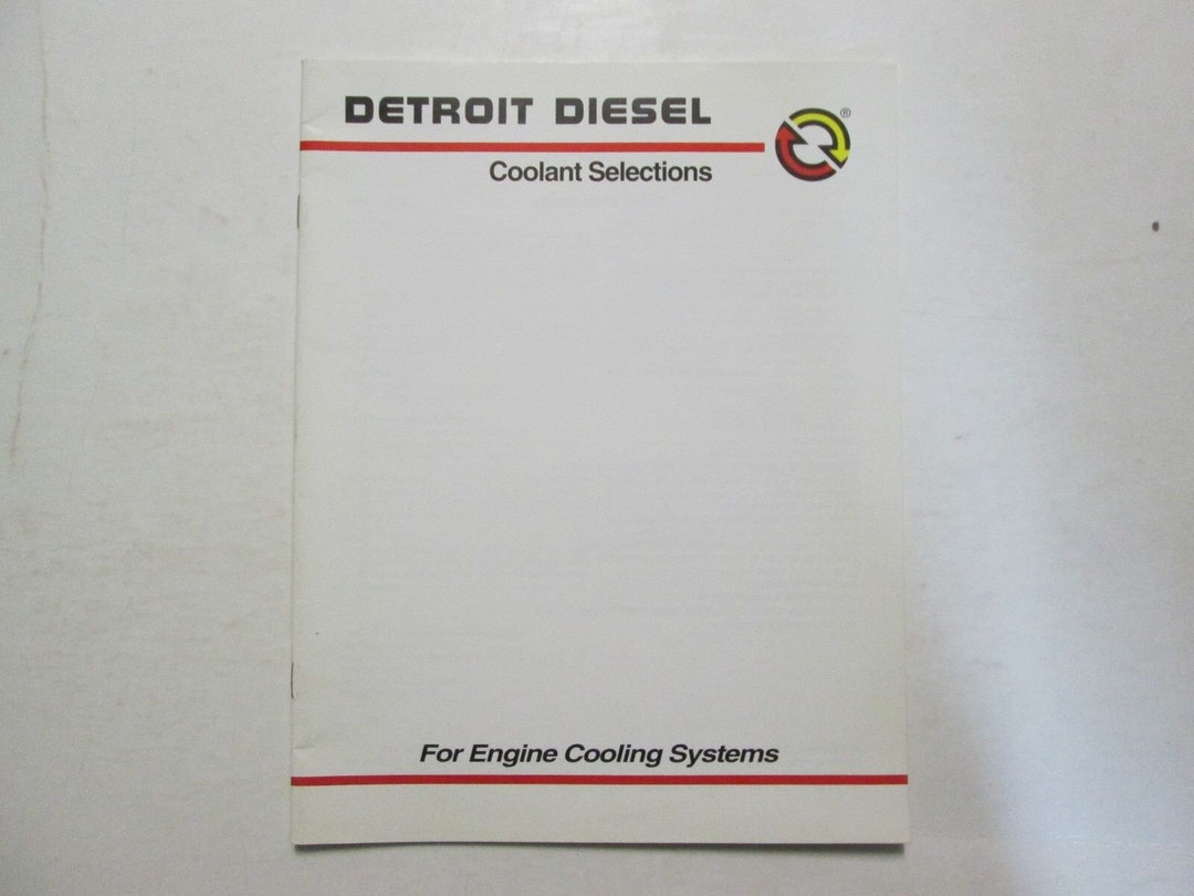 Detroit Diesel Coolant Selections for Engine Cooling Systems1998 USED ...