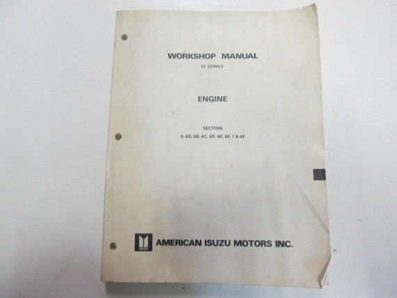 1988 1989 Isuzu Tf Series Engine Workshop Manual Section 6 6A - Etsy
