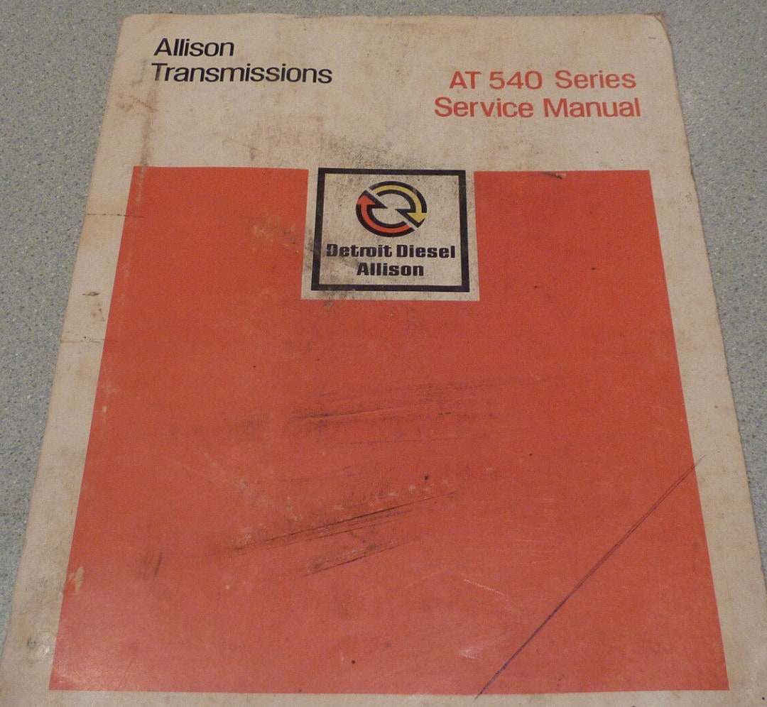 Detroit Diesel Allison Transmission AT 540 AT540 Series Service Manual ...