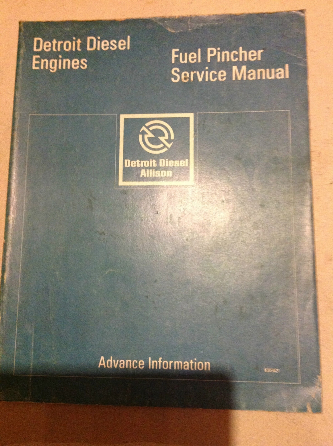Detroit Diesel Fuel Pincher 8.2 Operators Service Shop Repair Manual X ...
