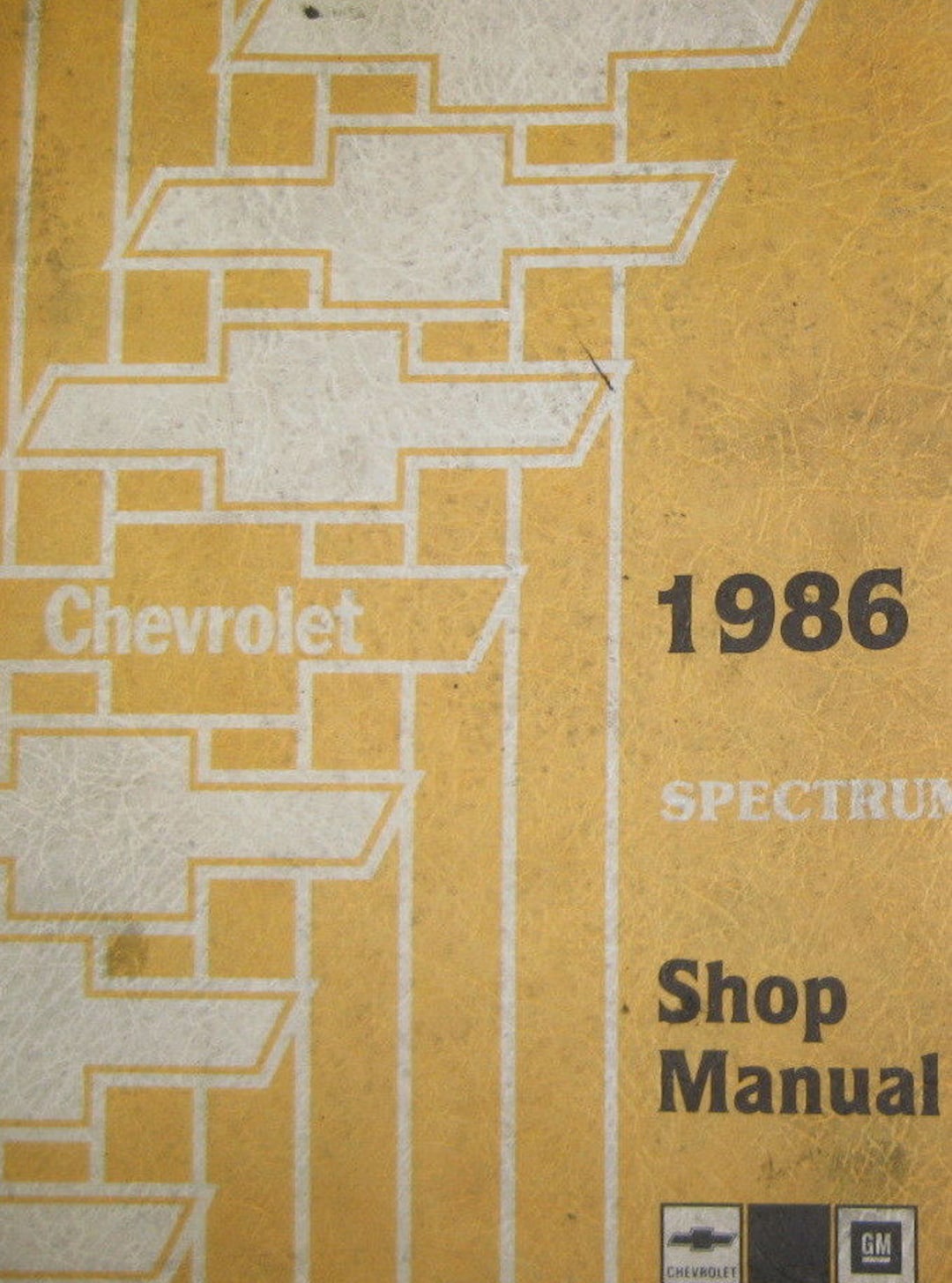 1986 Chevrolet Chevy Spectrum Service Workshop Shop Repair Manual OEM ...