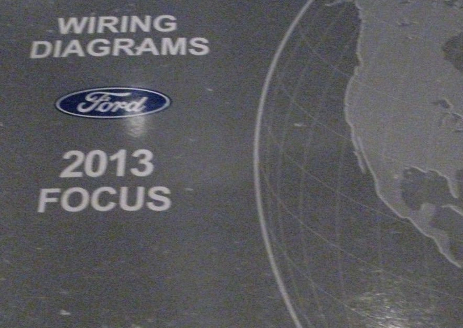 2013 FORD FOCUS Electrical Wiring Diagram Troubleshooting Shop Manual ...