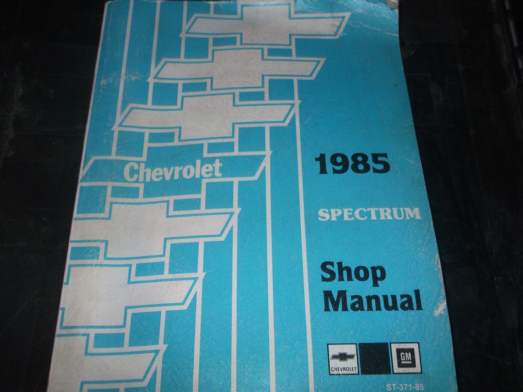 1985 Chevy Chevrolet Spectrum Service Shop Repair Manual - Etsy