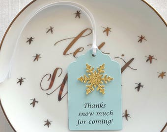 Thank you snow much for coming | Etsy