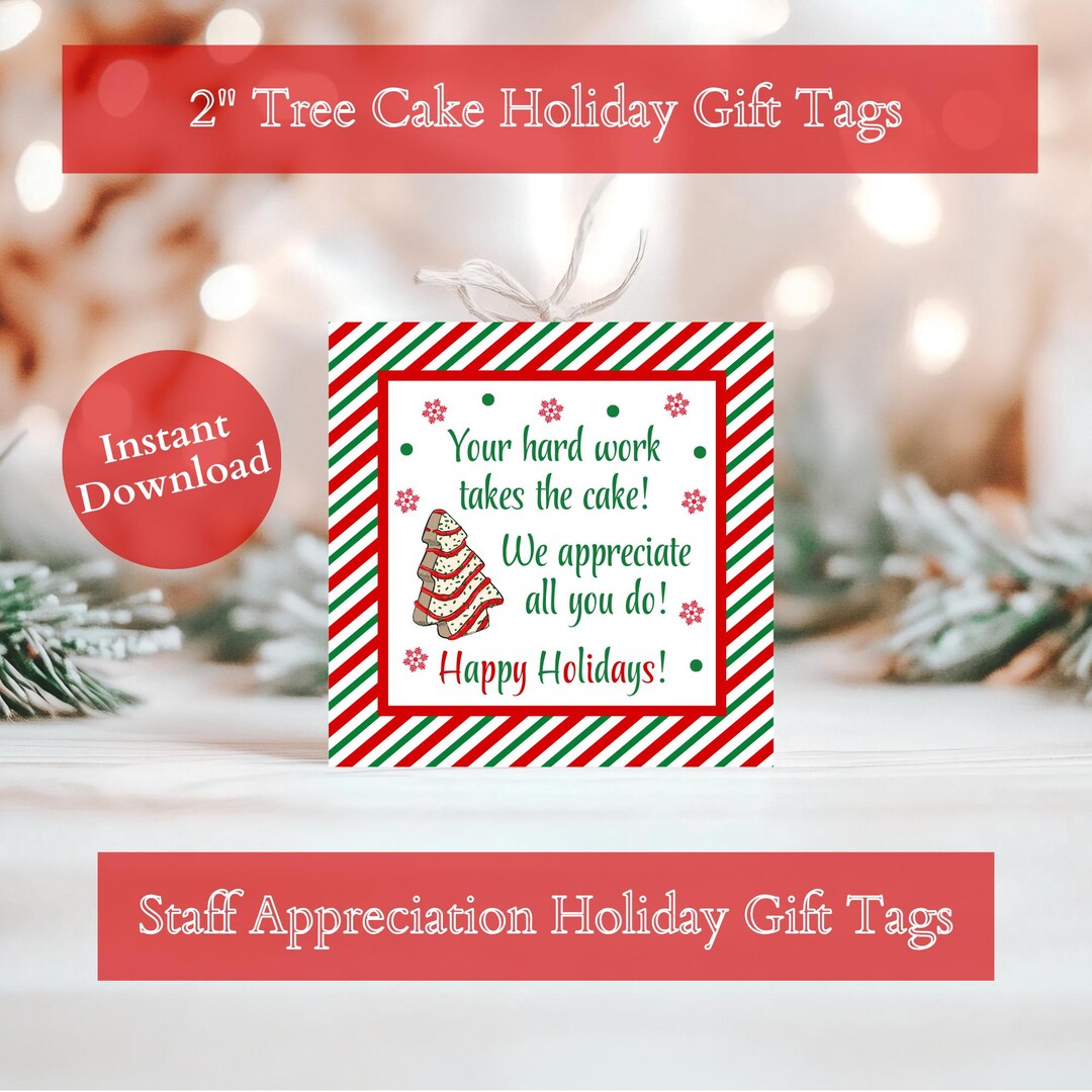 Christmas Tree Cake Gift Tags, Printable Staff Appreciation Holiday ...