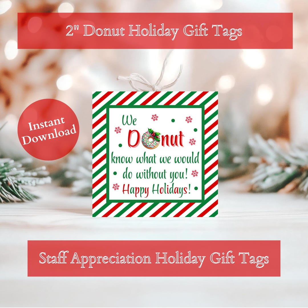 Christmas Donut Gift Tags, Printable Staff Appreciation Holiday Gift ...