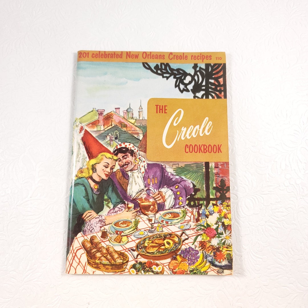 Culinary Arts Institute 1955 the Creole Cookbook Vintage 1950s Cookbook ...