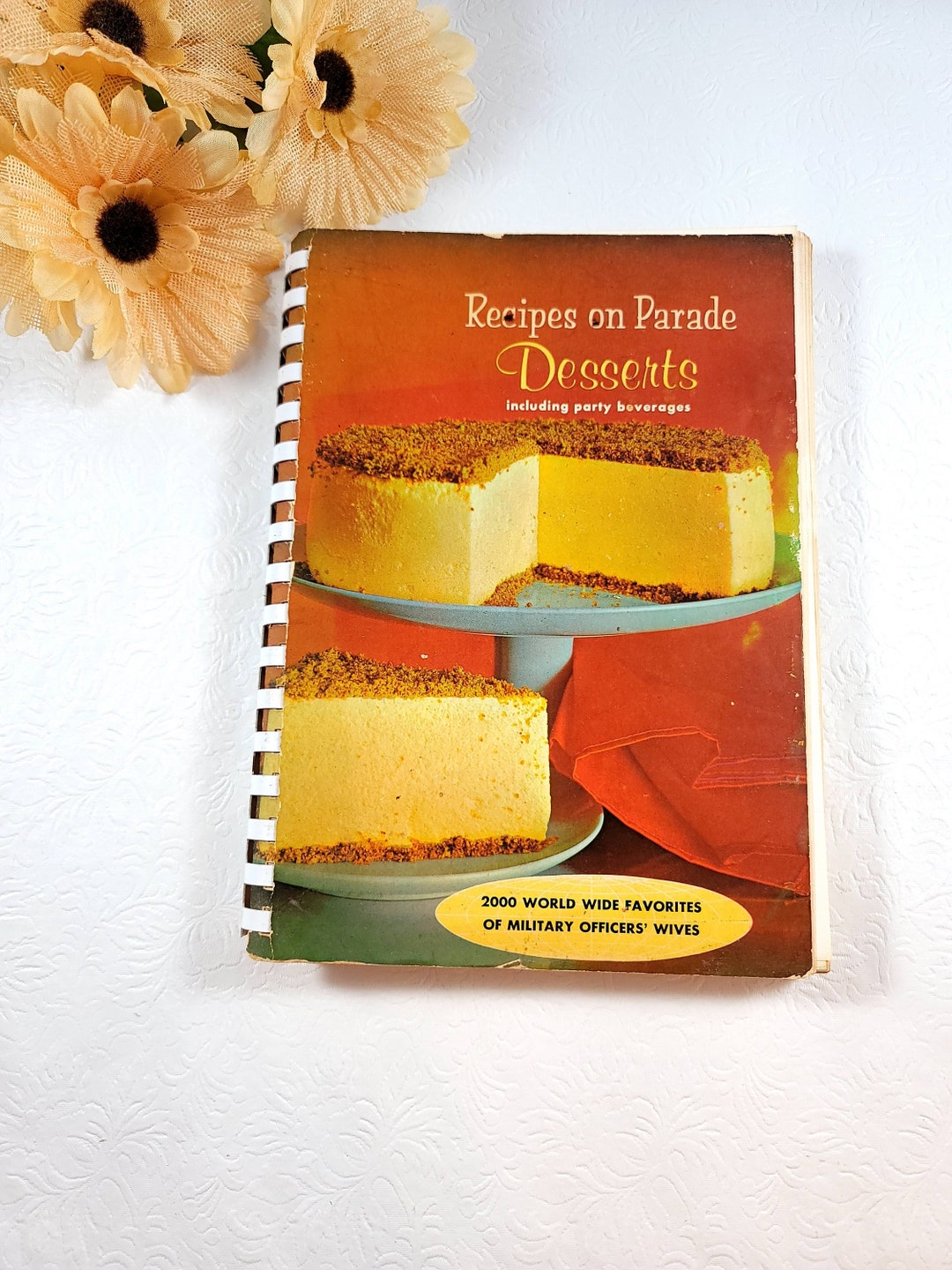 Recipes on Parade Desserts Including Party Beverages / 1965 / 2000 ...